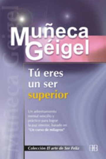 * TU ERES UN SER SUPERIOR – Grupal Distribuidora