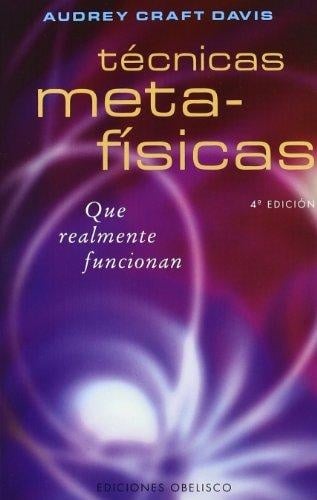 TECNICAS META-FISICAS QUE REALMENTE FUNCIONAN – Grupal Distribuidora